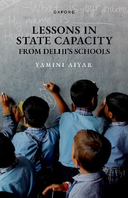 Lessons in State Capacity from Delhi's Schools - Exclusive Books Online