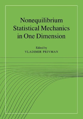 Nonequilibrium Statistical Mechanics in One Dimension – Exclusive Books ...