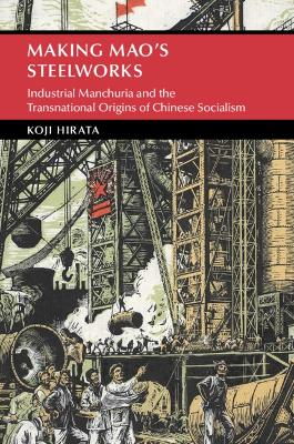 Making Mao's Steelworks – Exclusive Books Online
