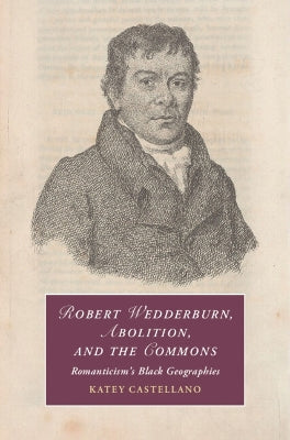 Robert Wedderburn, Abolition, and the Commons – Exclusive Books Online