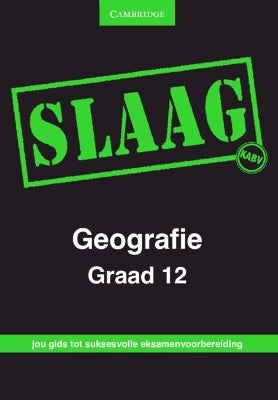 SLAAG Geografie Graad 12 Afrikaans – Exclusive Books Online