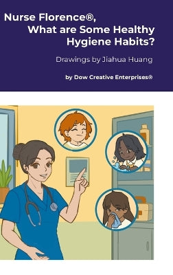 Nurse Florence(R), What are Some Healthy Hygiene Habits? – Exclusive ...