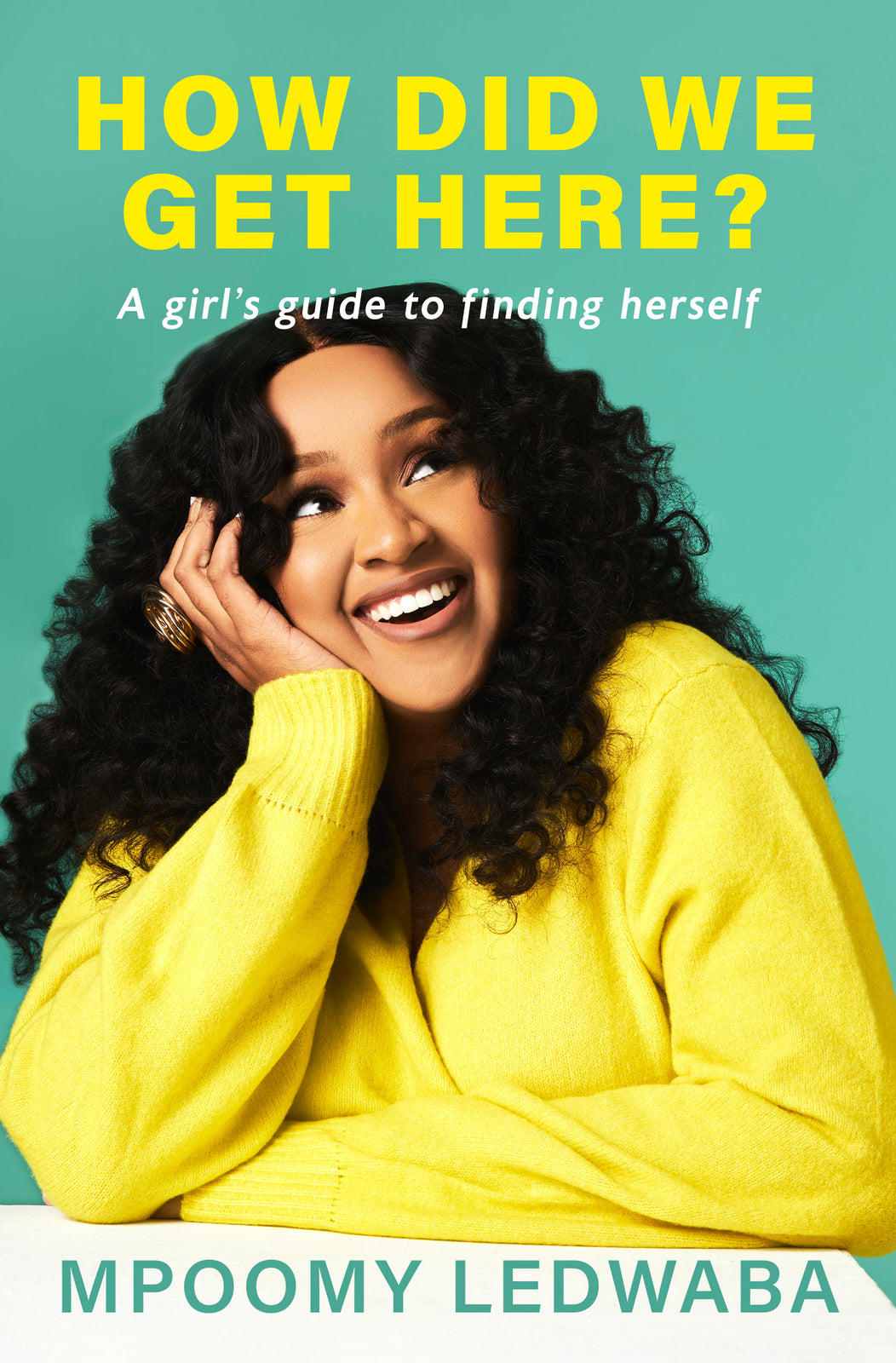 How Did We Get Here by Mpoomy Ledwaba: A Journey of Self-Discovery - Exclusive Books Online