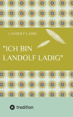 "Ich bin Landolf Ladig" – Exclusive Books Online