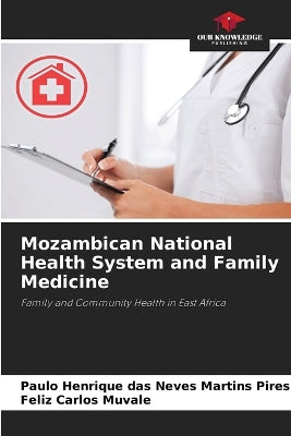 Mozambican National Health System and Family Medicine – Exclusive Books ...