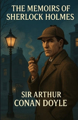 Memoirs Of Sherlock Holmes (Illustrated) – Exclusive Books Online