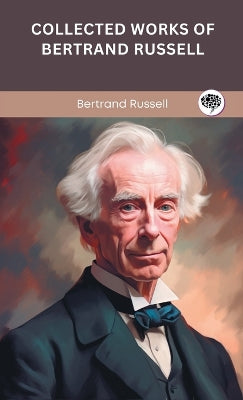 Collected Works of Bertrand Russell. – Exclusive Books Online