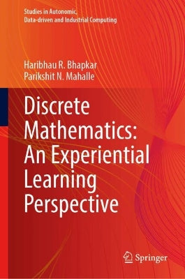 Discrete Mathematics: An Experiential Learning Perspective – Exclusive ...