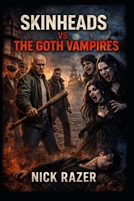 Skinheads VS. Goth Vampires – Exclusive Books Online