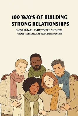 100 Ways Of Building Strong Relationships – Exclusive Books Online