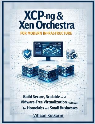 XCP-ng & Xen Orchestra for Modern Infrastructure – Exclusive Books Online