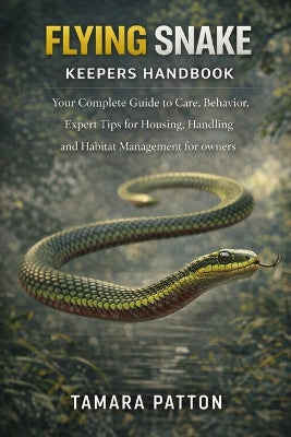 Flying Snake Keepers Handbook – Exclusive Books Online