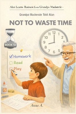 Grandpa Mackenzie Told Alan Not to Waste Time – Exclusive Books Online