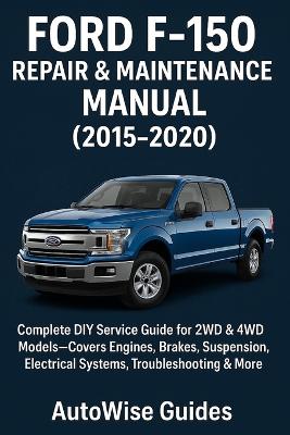 Ford F-150 Repair & Maintenance Manual (2015-2020) – Exclusive Books Online