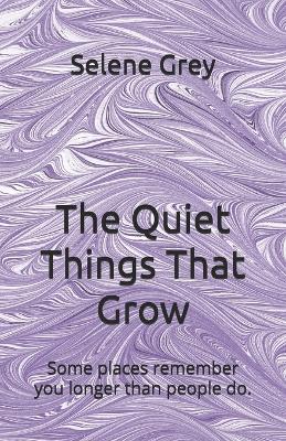 Quiet Things That Grow – Exclusive Books Online