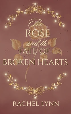 Rose and The Fate of Broken Hearts – Exclusive Books Online