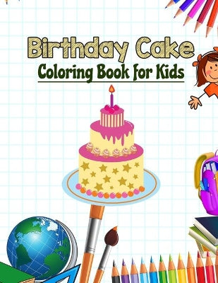 Birthday Cake Coloring Book for Kids - Exclusive Books Online