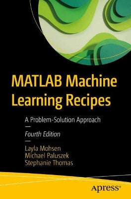 MATLAB Machine Learning Recipes – Exclusive Books Online