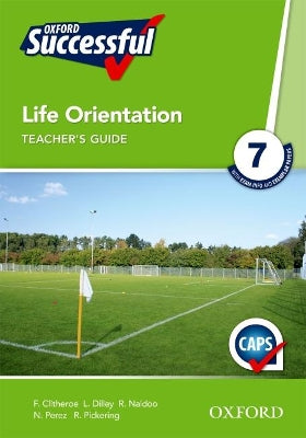 Oxford successful life orientation CAPS: Gr 7: Teacher's guide ...
