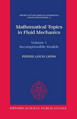 Mathematical Topics in Fluid Mechanics: Volume 1: Incompressible Model – Exclusive Books Online