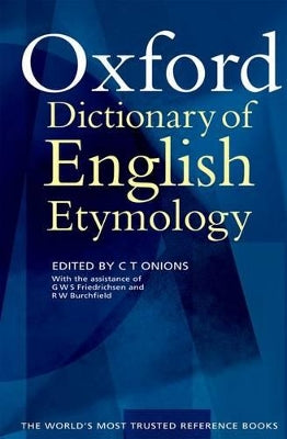 Oxford Dictionary of English Etymology – Exclusive Books Online