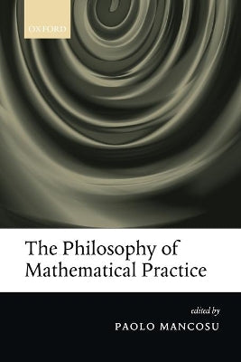 Philosophy of Mathematical Practice - Exclusive Books Online