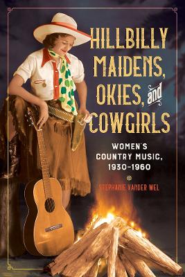 Hillbilly Maidens, Okies, and Cowgirls - Exclusive Books Online