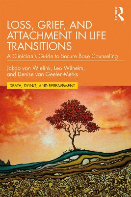 Loss, Grief, and Attachment in Life Transitions - Exclusive Books Online