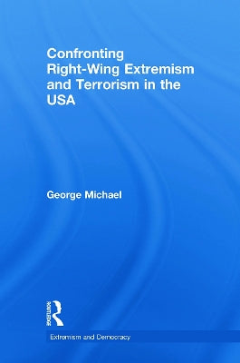 Confronting Right Wing Extremism and Terrorism in the USA – Exclusive ...