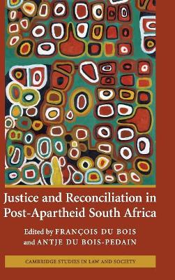 Justice and Reconciliation in Post-Apartheid South Africa – Exclusive ...