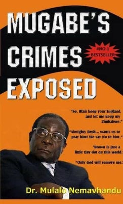 Mugabe's Crimes Exposed - Exclusive Books Online