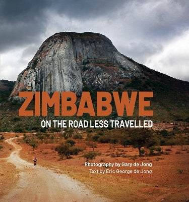 Zimbabwe On The Road Less Travelled - Exclusive Books Online
