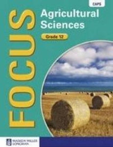 Focus Agricultural Sciences Grade 12 Learner's Book – Exclusive Books ...