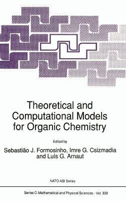 Theoretical and Computational Models for Organic Chemistry - Exclusive ...