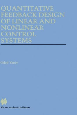 Quantitative Feedback Design of Linear and Nonlinear Control Systems - Exclusive Books Online