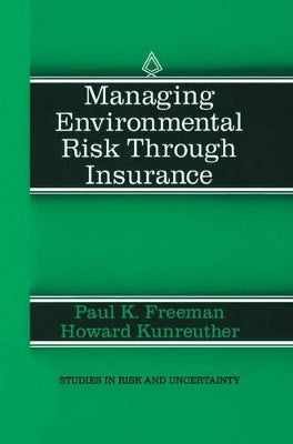 Managing Environmental Risk Through Insurance - Exclusive Books Online
