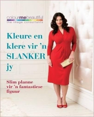 Kleure En Klere Vir 'n Slanker Jy – Exclusive Books Online