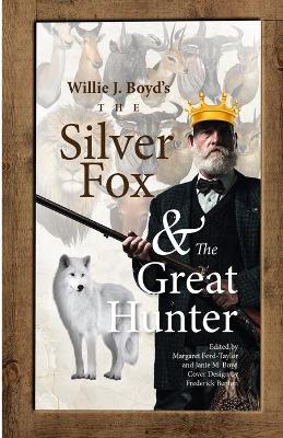 Silver Fox And The Great Hunter – Exclusive Books Online