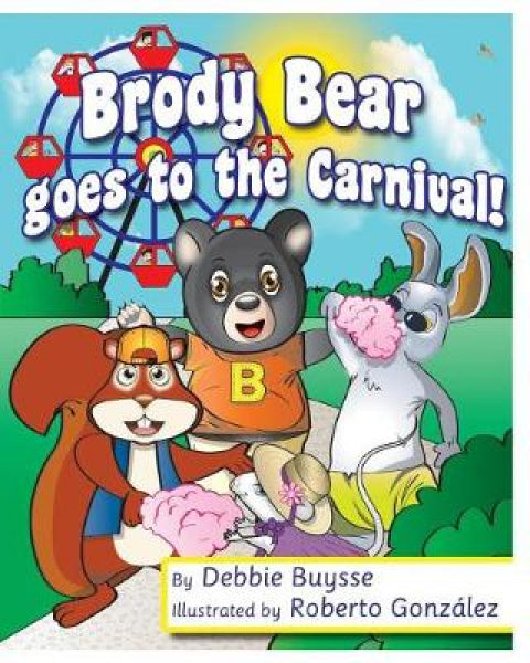 Brody Bear Goes to the Carnival - Exclusive Books Online