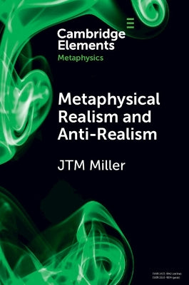 Metaphysical Realism and Anti-Realism – Exclusive Books Online