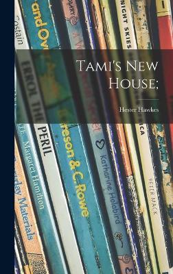 Tami's New House; - Exclusive Books Online