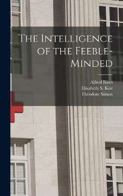 Intelligence of the Feeble-Minded - Exclusive Books Online