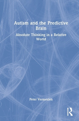 Autism and The Predictive Brain - Exclusive Books Online