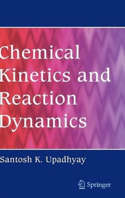 Chemical Kinetics and Reaction Dynamics - Exclusive Books Online