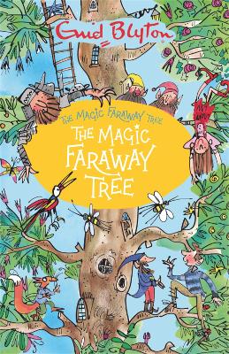 Magic Faraway Tree: The Magic Faraway Tree - Exclusive Books Online
