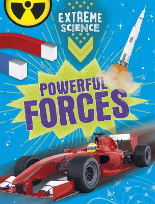 Extreme Science: Powerful Forces - Exclusive Books Online