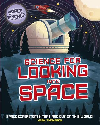 Space Science: STEM in Space: Science for Looking Into Space ...