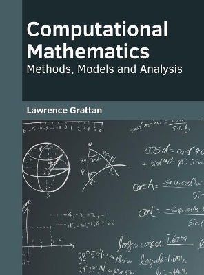 Computational Mathematics: Methods, Models and Analysis - Exclusive Books Online