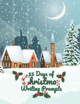 25 Days of Christmas Writing Prompts – Exclusive Books Online