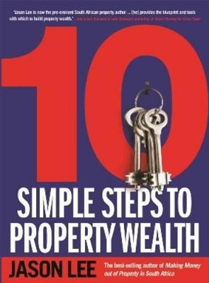 10 Simple Steps to Property Wealth – Exclusive Books Online